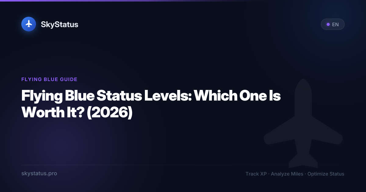 Flying Blue Status Levels: Which One Is Worth It? (2026)