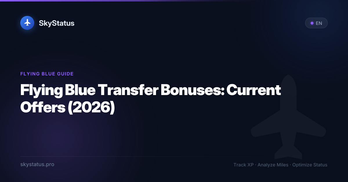 Flying Blue Transfer Bonuses: Current Offers (2026)