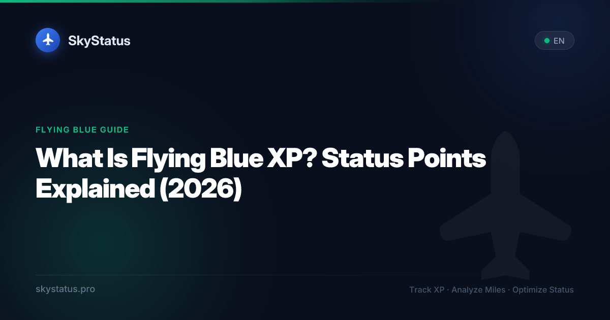 What Is Flying Blue XP? Status Points Explained (2026)
