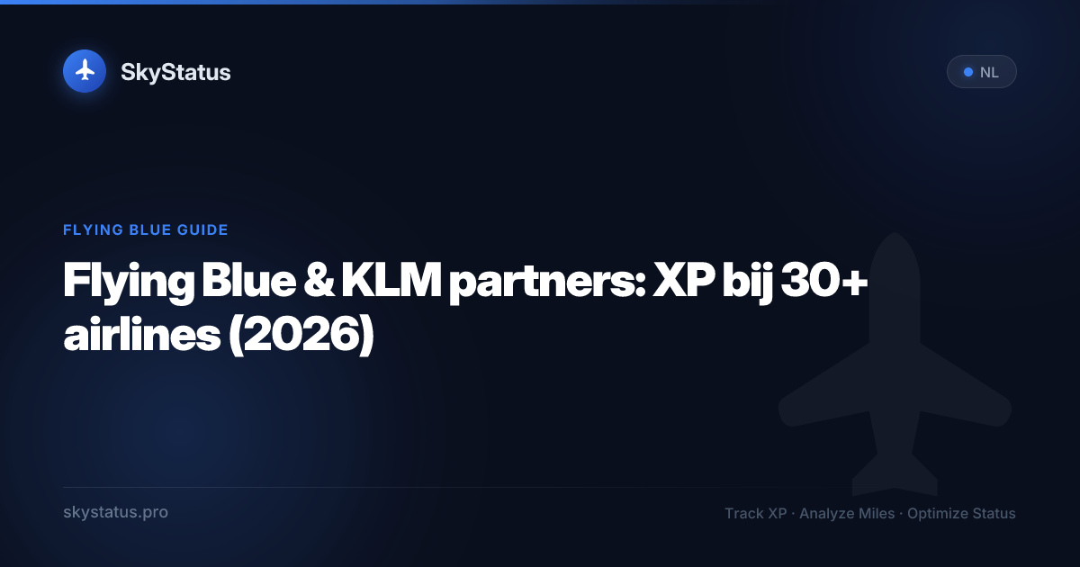 Flying Blue & KLM partners: XP bij 30+ airlines (2026)